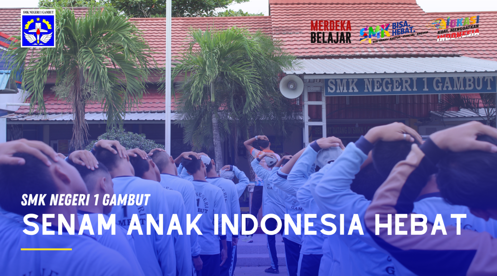 SMK Negeri 1 Gambut Gemakan Semangat Nasionalisme Lewat Senam Anak ...